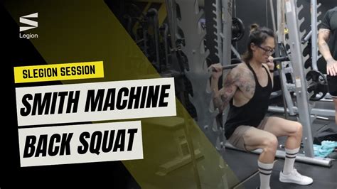 Smith Machine Back Squat Youtube