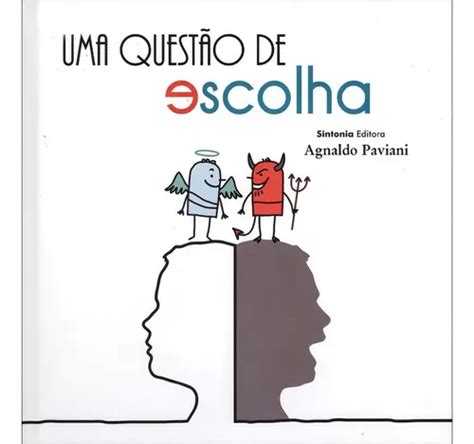 Uma Questão de Escolha Não Aplica de Agnaldo Paviani Não aplica