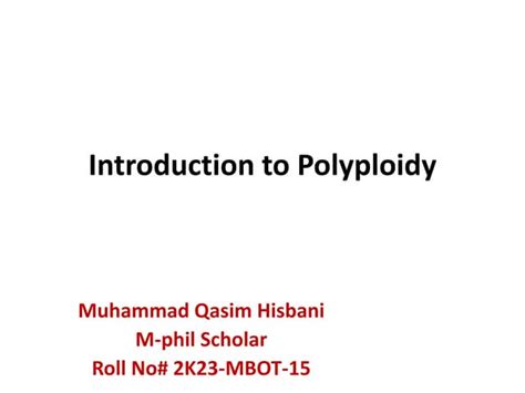 Introduction To Polyploidy Pptx