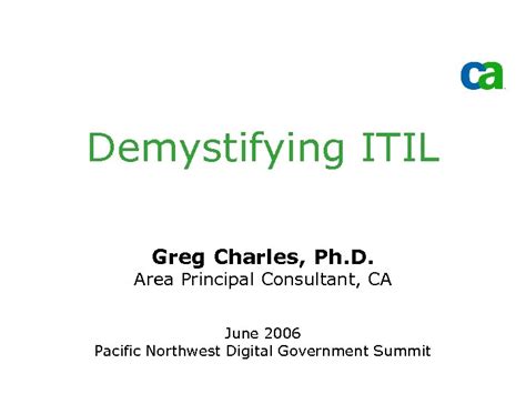 Demystifying Itil Greg Charles Ph D Area Principal