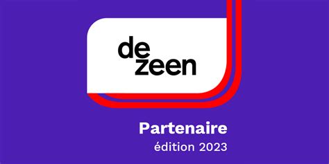 Dezeen Est De Nouveau Partenaire De France Design Week France
