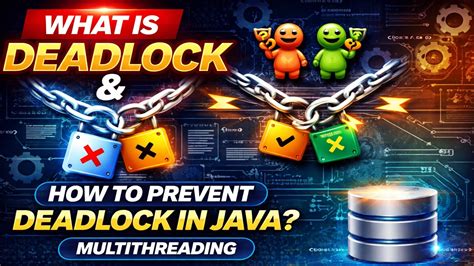 3 What Is Deadlock And How To Prevent Deadlock In Java