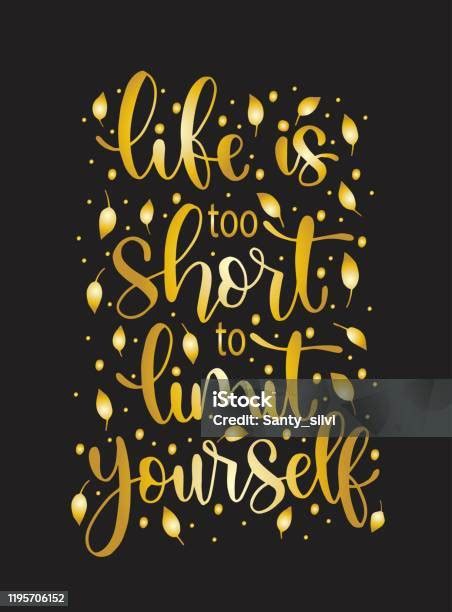 인생은 자신을 제한하기에 너무 짧다 문구의 손으로 그린 글자 영감과 동기 부여 따옴표 개성 개념에 대한 스톡 벡터 아트 및 기타 이미지 개성 개념 검은색 격언