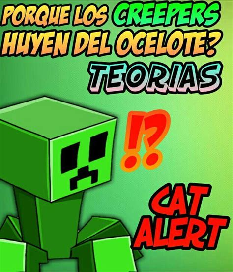 Teoria ¿por Que Los Creeper Huyen De Los Gatos Minecraft Amino