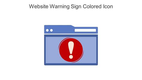 Website Warning Sign Colored Icon In Powerpoint Pptx Png And Editable Eps Format PPT Example