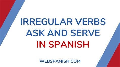 Spanish Lesson Irregular Verbs Pedir And Servir Youtube