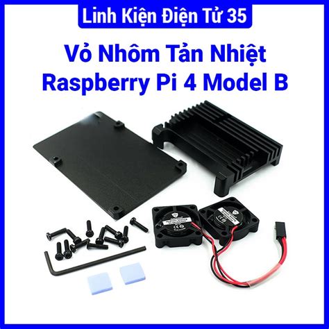 Mua Vỏ nhôm tản nhiệt Raspberry pi 4 model B kèm quạt tản nhiệt chất