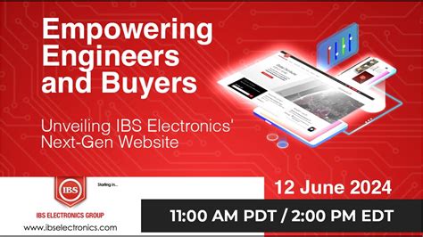 Empowering Engineers And Buyers Unveiling Ibs Electronics Next Gen
