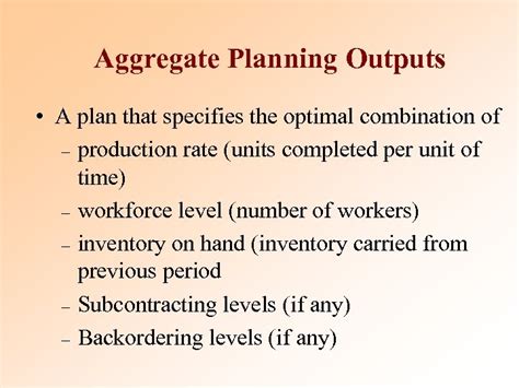Aggregate Planning Planning Horizon Aggregate Planning Intermediate Range