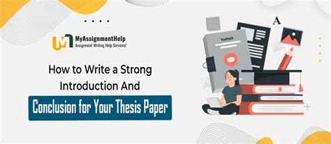 how to write a strong introduction and conclusion for your thesis paper