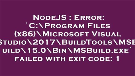 NodeJS Error C Program Files X86 Microsoft Visual Studio 2017