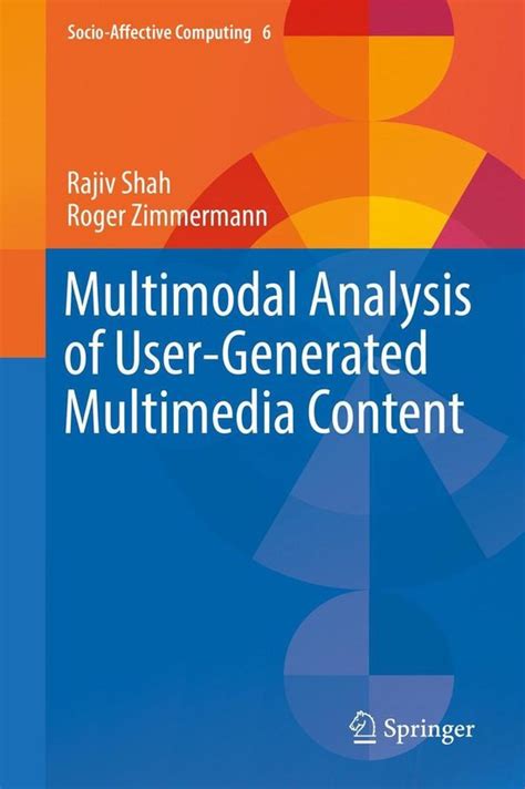 Socio Affective Computing 6 Multimodal Analysis Of User Generated Multimedia Content Bol
