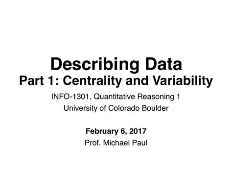 Ppt Describing Data Part 1 Centrality And Variability Info 1301 Powerpoint Presentation