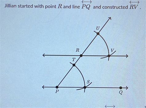 Jillian Started With Point R And Line Overleftrightarrow Pq And