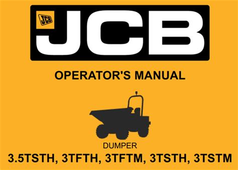 Jcb 35tsth 3tfth 3tftm 3tsth 3tstm Dumper Operators Manual A