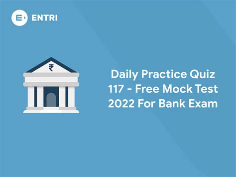 Daily Practice Quiz 117 Free Mock Test 2022 For Bank Exam Entri Blog