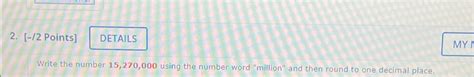Solved 2 Points Write The Number 15 270 000 Using The Chegg