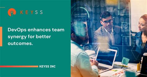 Keyss Inc On Linkedin Devops Teamsynergy Techinnovation