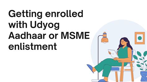 Getting Enrolled With Udyog Aadhaar Or Msme Enlistment Fashion And Tech