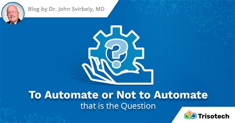 In Healthcare To Automate Or Not To Automate That Is The Question