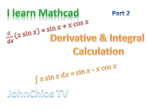 Mathcad Derivative And Integral Calculation In Mathcad Tutorial 2
