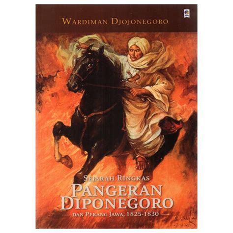 ประวัติศาสตร์ของ Summary Of The Prince Of Diponegoro และ Java War