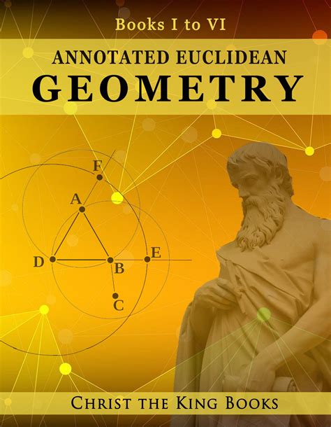 Annotated Euclidean Geometry Books One Six Textbook Christ The