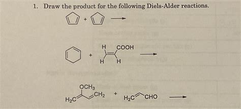 Solved Draw The Product For The Following Diels Alder