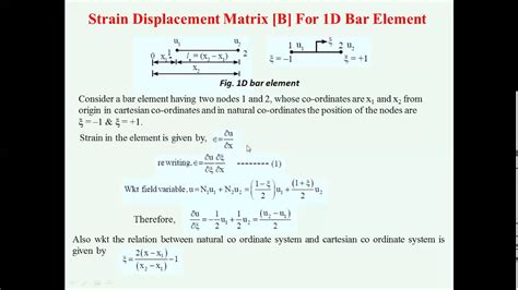 Strain Displacement Matrix For D Bar Element YouTube