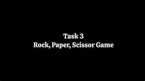 Completed Task3 Rock Paper Scissors Game K Varalaxmi Posted On The
