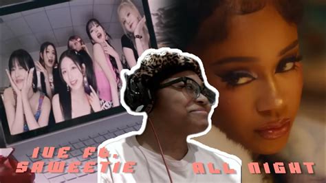 IVE 아이브 All Night Feat Saweetie Official Music Video REACTION