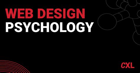 How To Use The Psychology Of Web Design To Influence User Behavior Cxl