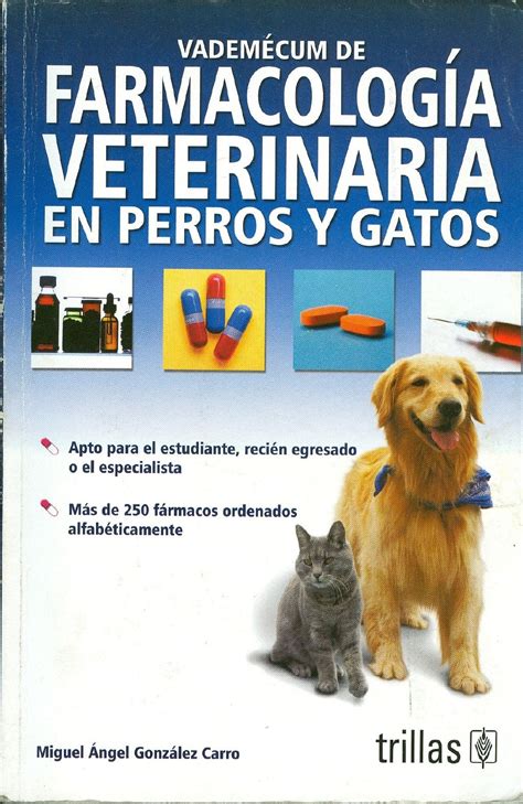 Farmacologia Veterinaria En Perros Y Gatos Vet Medicine Vet School
