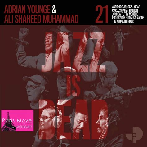 Jazz Is Dead 021 Adrian Younge And Ali Shaheed Muhammad Paris Move