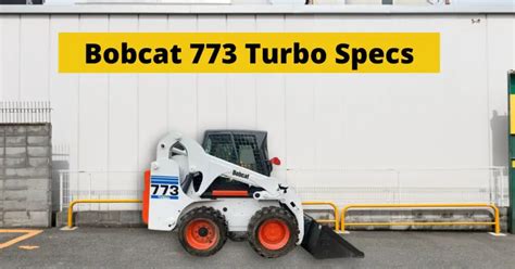 Bobcat 773 Turbo Specs Skid Steer Features And Design Construction Catalogs