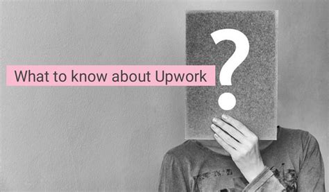 Getting Started On Upwork Everything You Need To Know