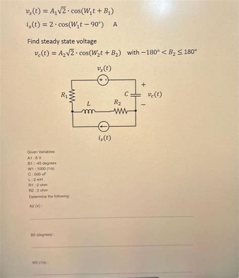 Solved Find The Steady State Currents I1 T And I2 T