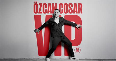 Özcan Cosar Vip Infos And Termine