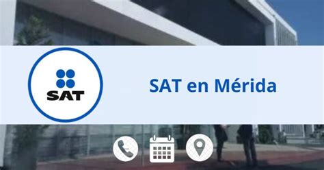 Oficinas Sat Mérida ️ 【horarios Citas Y Teléfono】