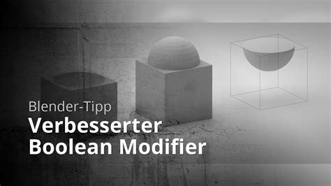 Blender Tipp Verbesserter Boolean Modifier Youtube