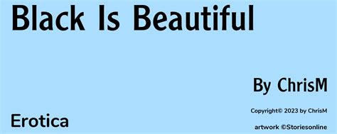 Black Is Beautiful Erotica Sex Story