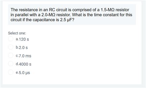 Solved The Resistance In An RC Circuit Is Comprised Of A Chegg