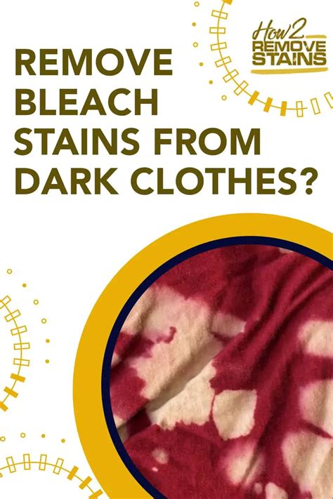 How To Remove Bleach Stains From Dark Clothes Artofit