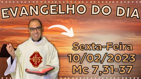 EVANGELHO DO DIA 10 02 2023 HOMILIA DIÁRIA LITURGIA DE HOJE