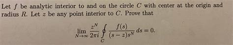 Solved Let F Be Analytic Interior To And On The Circle C Chegg Com