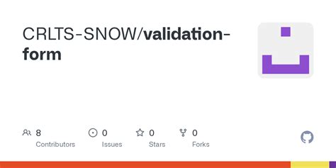 Github Crlts Snowvalidation Form