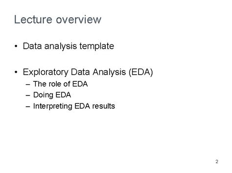 Exploratory Data Analysis Lecture Overview Data Analysis