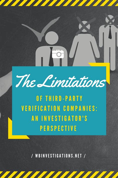 the limitations of third party verification companies an investigator