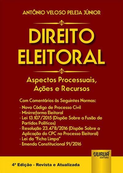 Direito Eleitoral Aspectos Processuais Ações e Recursos Livros de