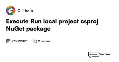 Execute Run Local Project `csproj` Nuget Package C